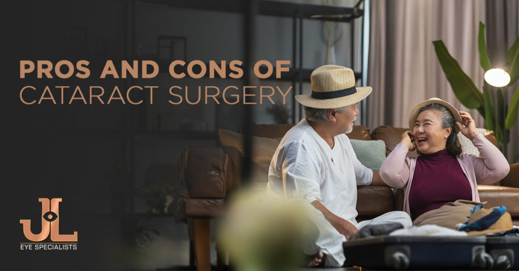 Cataract Surgery Pros & Cons - JL Eye Specialists Bog